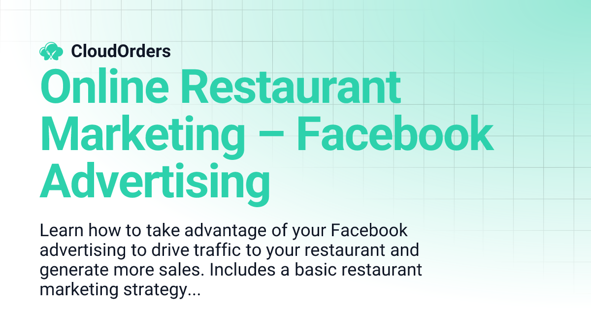 Online Restaurant Marketing – Facebook Advertising | CloudOrders