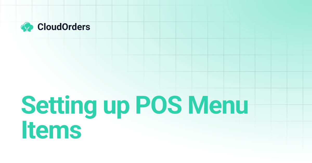 Setting up POS Menu Items | CloudOrders
